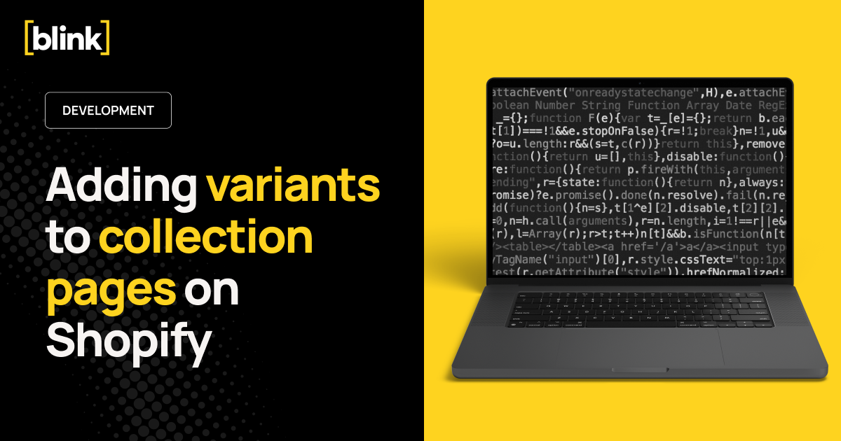 Adding variants to collection pages on Shopify – Blink
